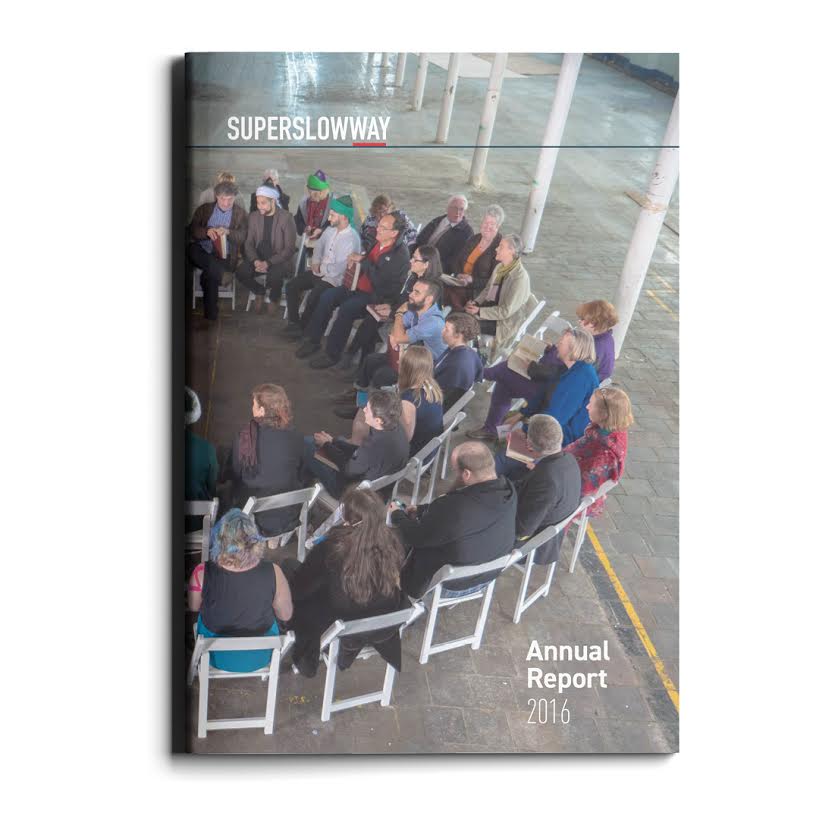 Super Slow Way Annual Report 2016 - Super Slow WaySuper Slow Way